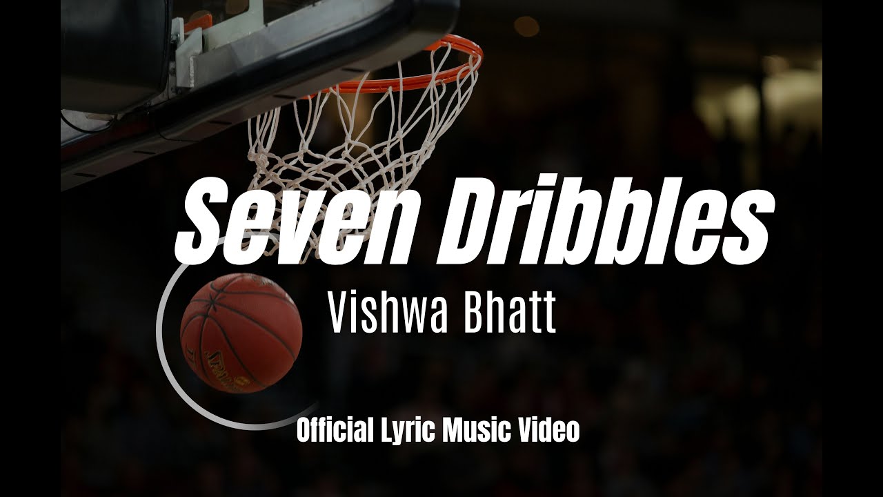 Vishwa Bhatt -Seven Dribbles (Official Lyric Music Video) - YouTube