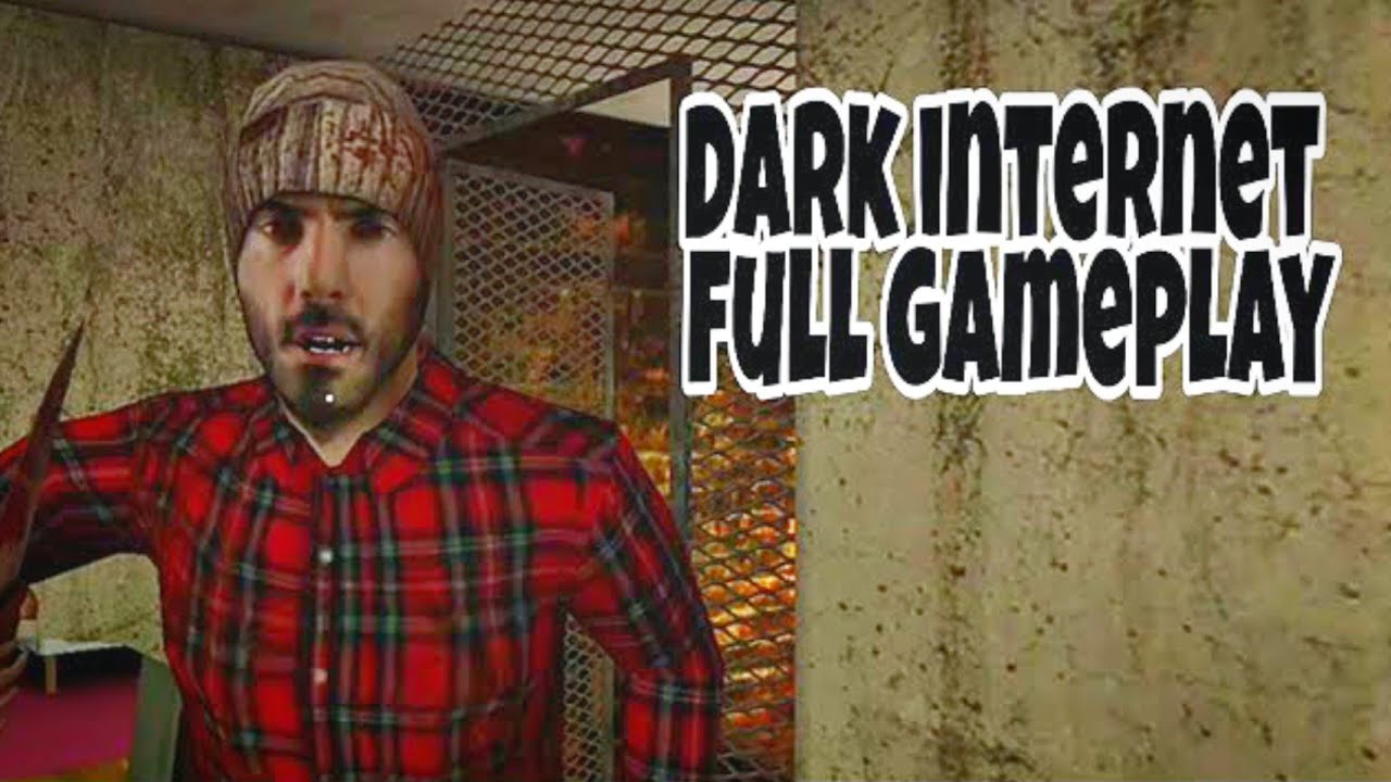 Dark internet full gameplay - YouTube