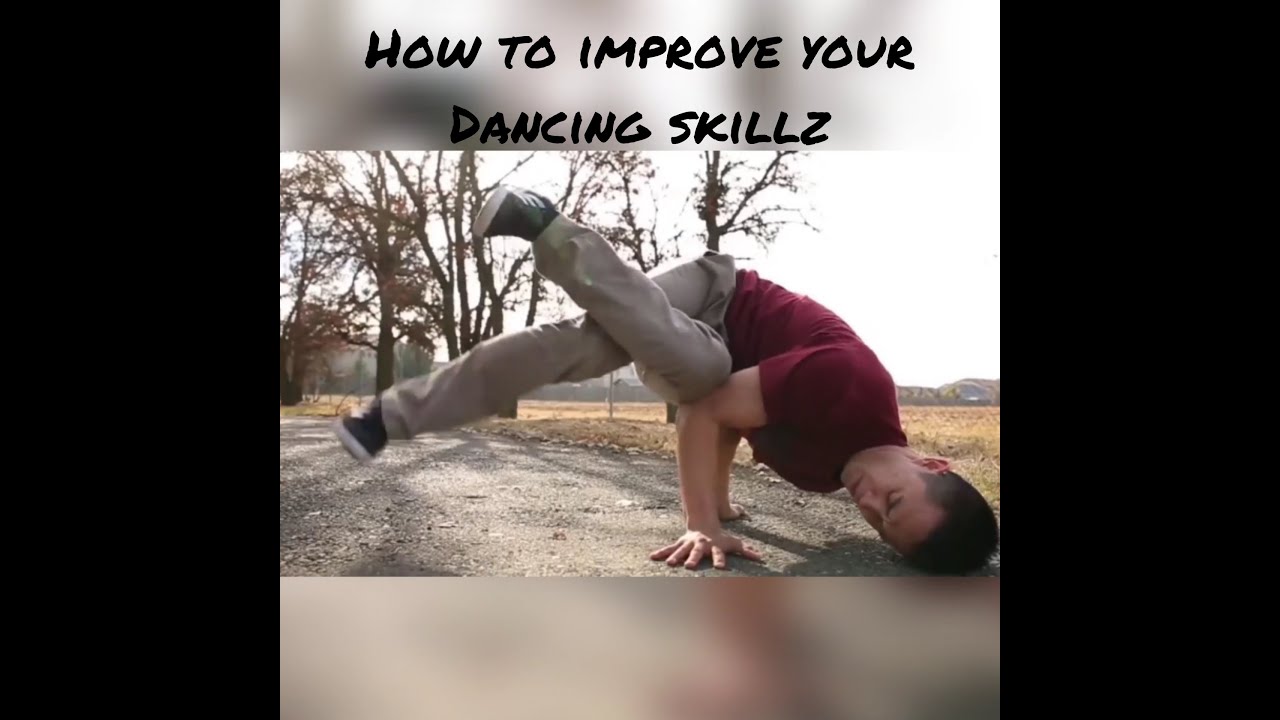 How to Improve your Dancing Skillz - YouTube