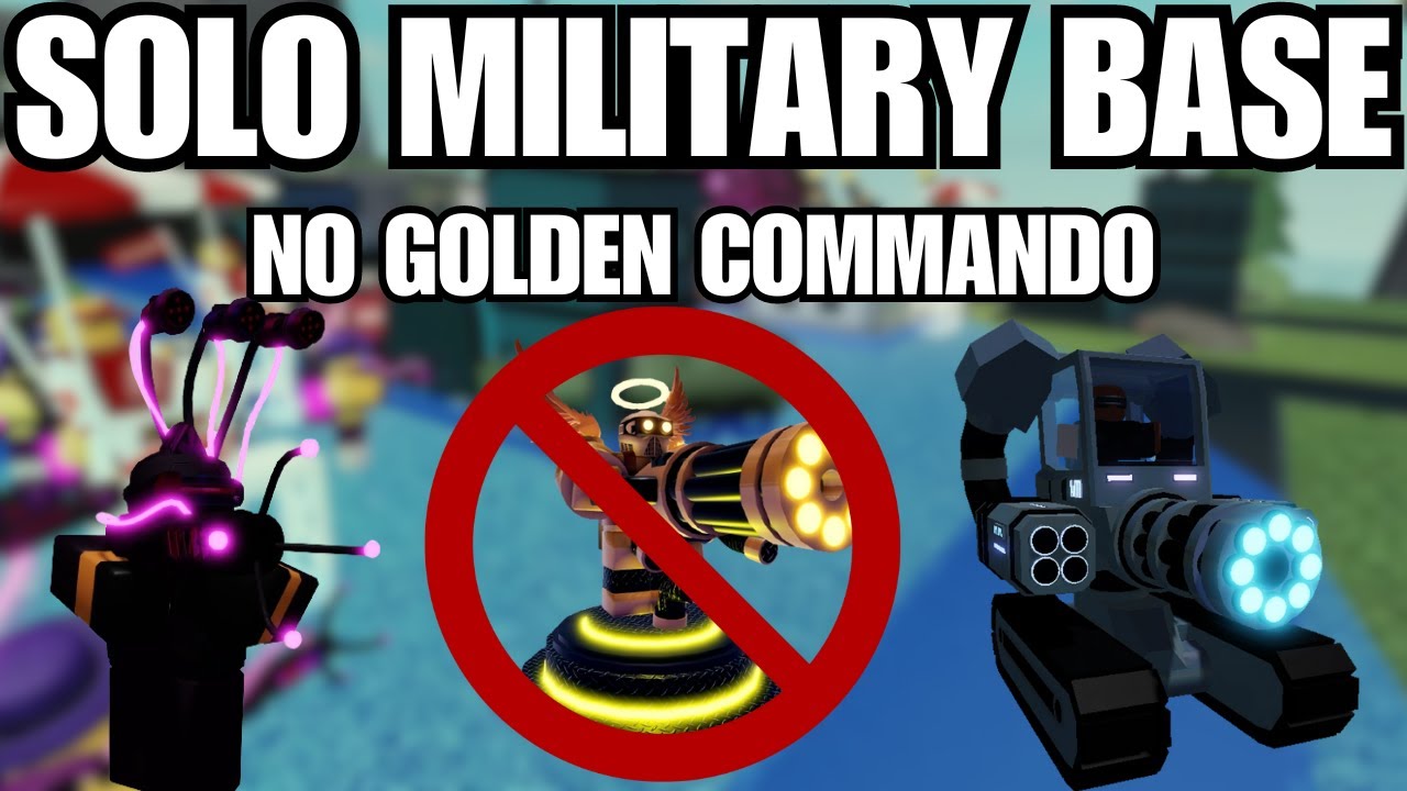 SOLO MILITARY BASE WITHOUT GOLDEN COMMANDO│TOWER BATTLES│ - YouTube