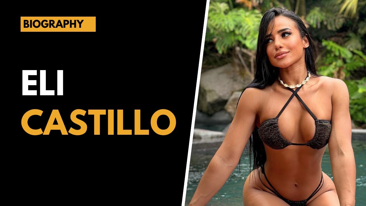 Eli Castillo - Bikini Model & Fitness Coach | Biography, Wiki, Age, Lifestyle & Career - YouTube