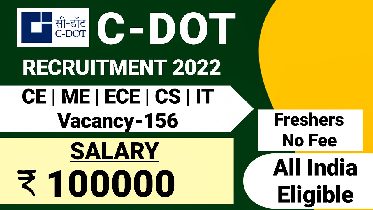 C DOT Recruitment 2022|Fresher|CTC ₹ 1 Lakh |CDOT Vacancy 2022|CDOT ...