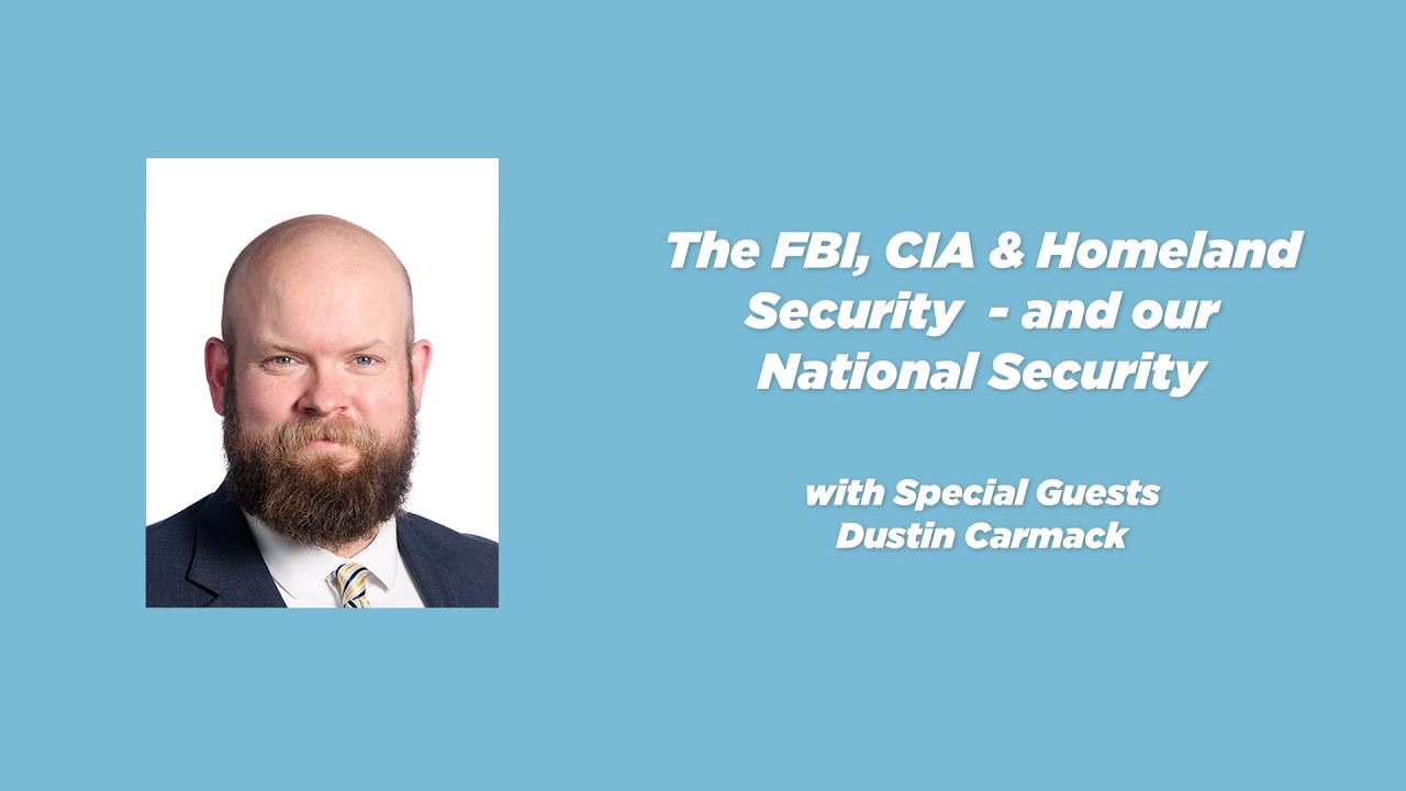 Ep. 159 The FBI, CIA & Homeland Security - and our National Security ...