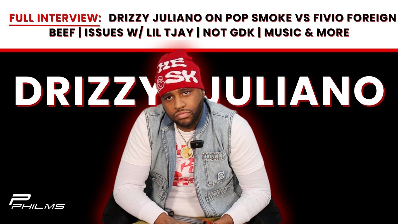 Drizzy Juliano Talks Pop Smoke Vs Fivio Foreign BEEF | Issues w/ Lil ...