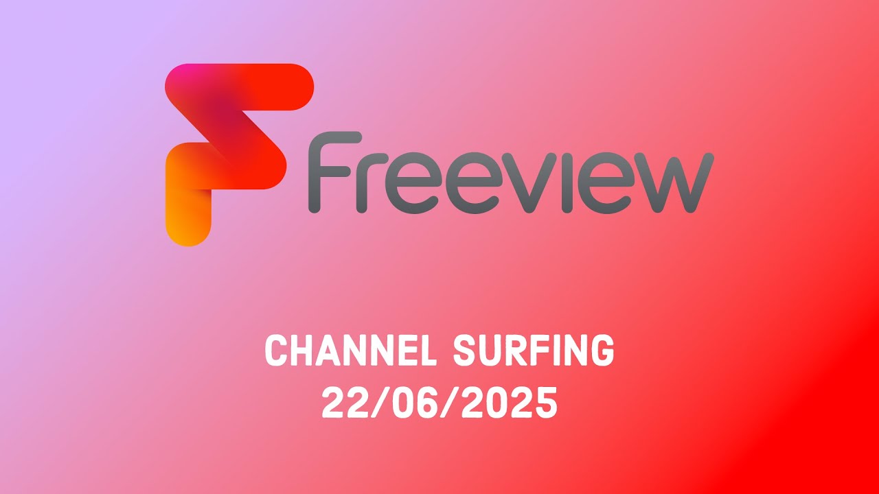 Freeview Channel Surfing - 22/06/2025 - YouTube