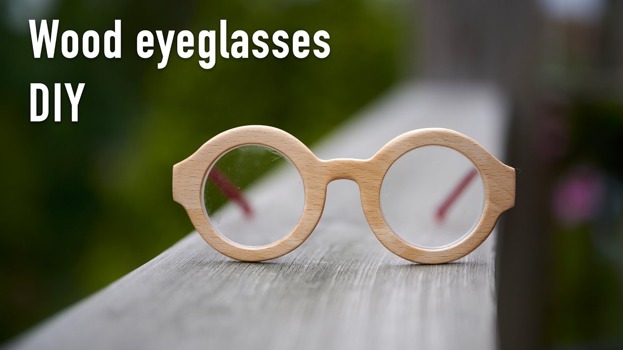 How to create wood eyeglasses by upgrading cheap reading one - YouTube