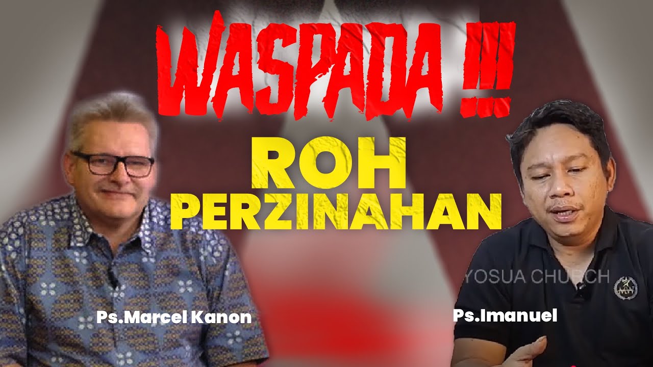 Roh Perzinahan - Ps. Marcel Kanon & Ps.Imanuel - YouTube