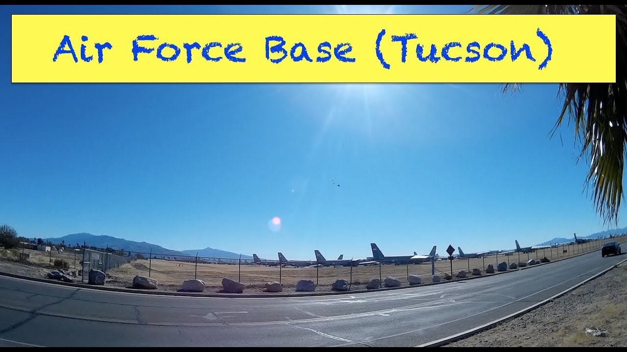 Air Force Base (Tucson) - YouTube