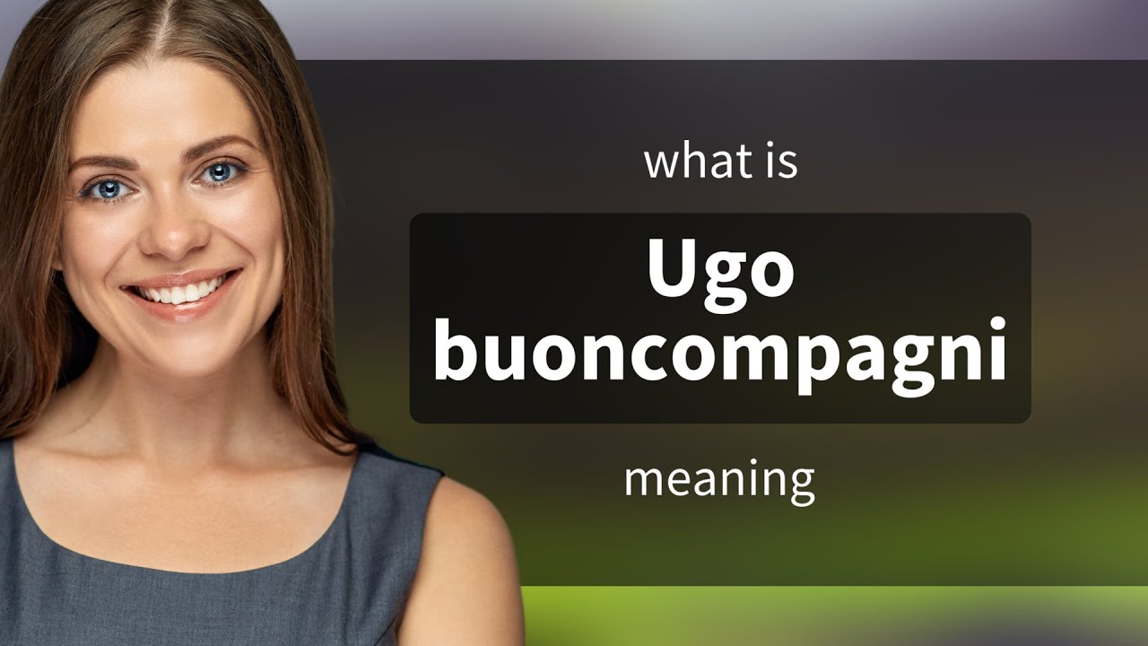 Ugo buoncompagni — UGO BUONCOMPAGNI definition - YouTube