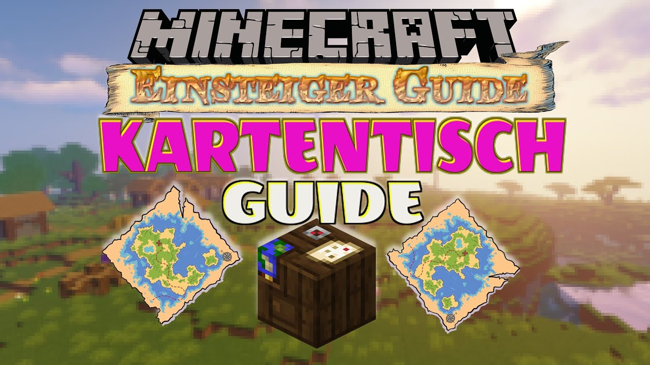 Minecraft Einsteiger Guide - Alles über Karten - YouTube