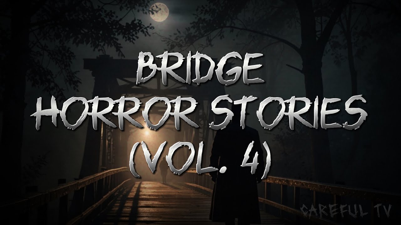 3 Bridge Horror Stories (Vol. 4) | TRUE Bridges Scary Encounters - YouTube