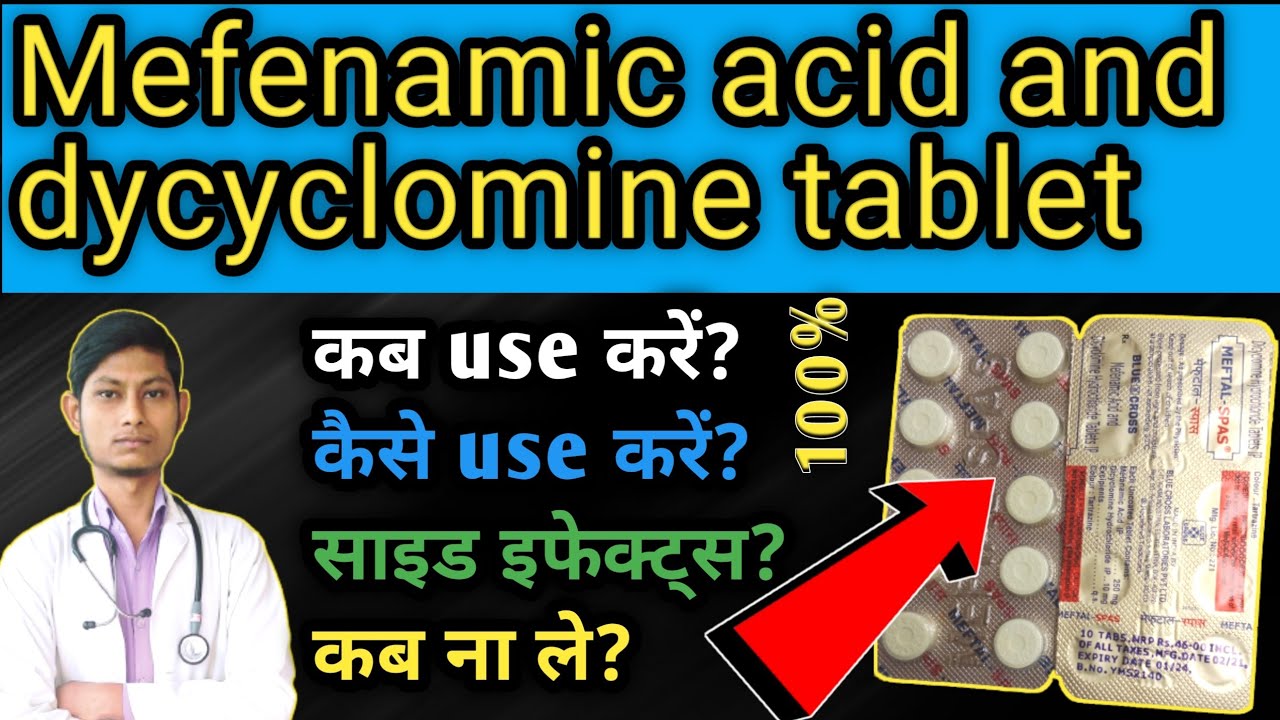 Mefenamic acid and dycyclomine hcl tablets uses | Meftal spas tablet ...