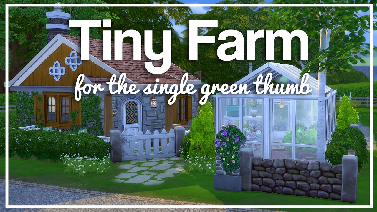 Tiny Farm for the Single Green Thumb - The Sims 4 Speed Build - YouTube