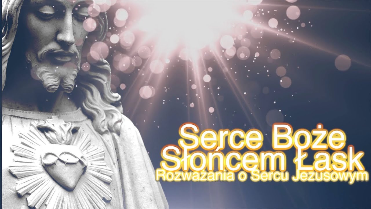 Serce Boże Słońcem Łask - zapowiedź - YouTube