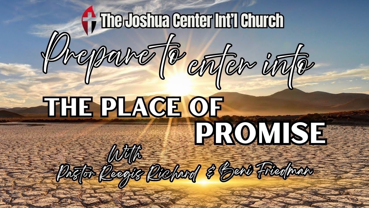Prepare to enter into the Place of Promise | Pastor Reegis | Beni ...