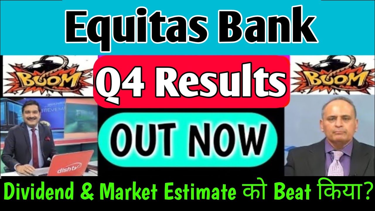 Equitas Bank Q4 Results 2024 🔥 equitas small finance bank share latest ...