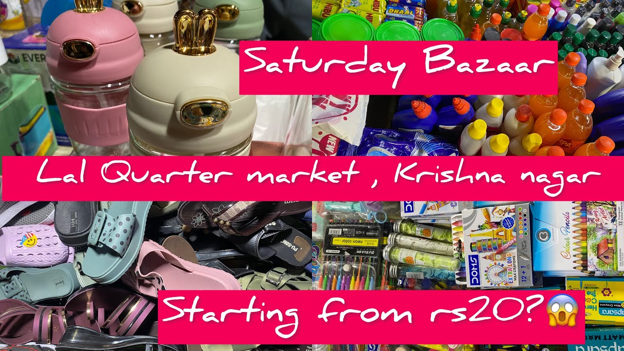 Lal Quarter, Krishna Nagar Market, East Delhi || Latest Summer ...