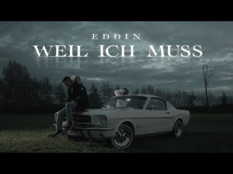 Eddin - Weil ich muss