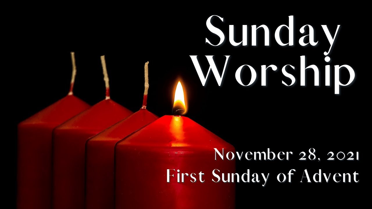 November 28, 2021 - Sunday Worship - YouTube