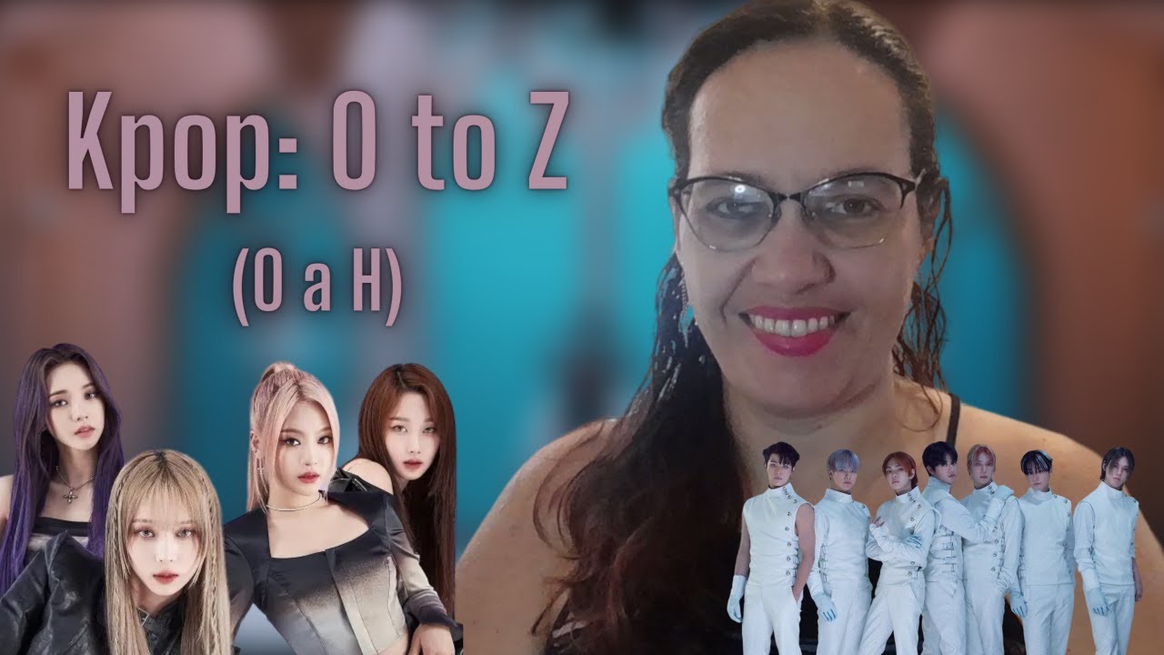 KPOP 0 TO Z: 14U, AESPA, BugABoo, C-Clown, Dreamcatcher, EXO, Fifty ...