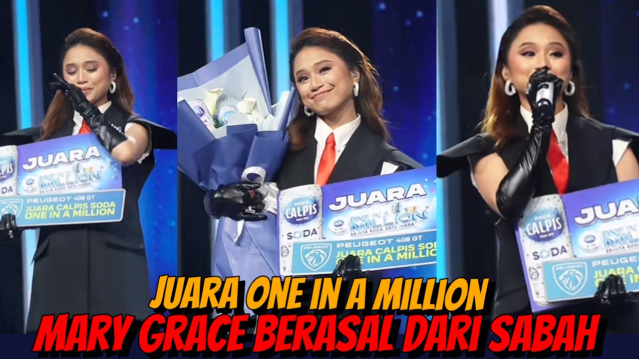 Juara “one in a million” tahun 2025 MARY GRACE berasal dari Sabah - YouTube