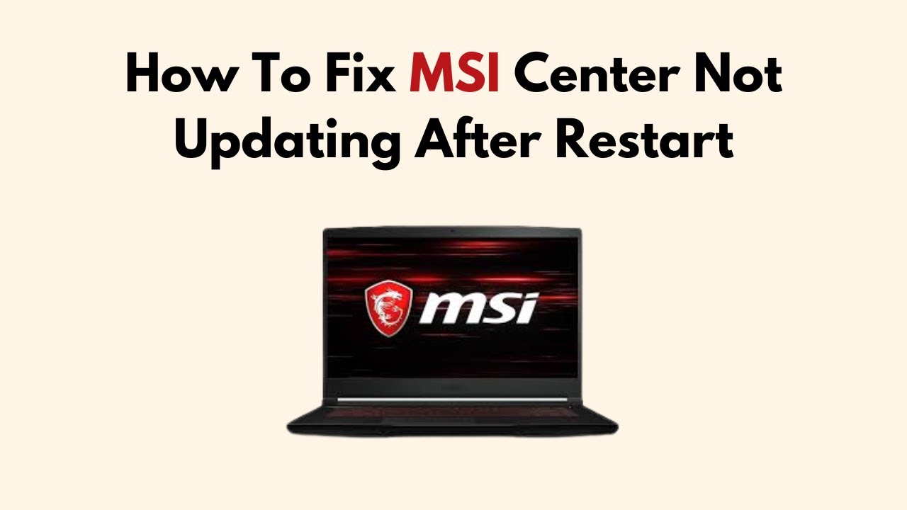 How To Fix MSI Center Not Updating After Restart - YouTube