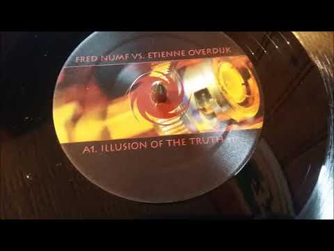 Fred Numf vs. Etienne Overdijk ‎– Illusion Of The Truth