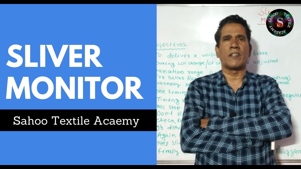 Sliver Monitor || Features & Importance || Sahoo Textile Academy - YouTube