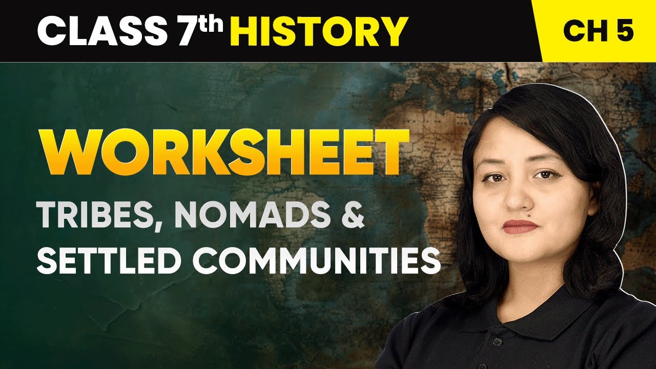 Tribes, Nomads and Settled Communities - Worksheet | Class 7 History ...