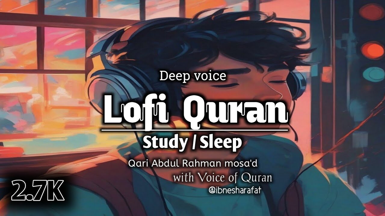 Lofi Quran | Kullu nafsin zaikatul maut - Emotional Quran recitation by Abdul Rhman mosa'd.🕛🎧 ...