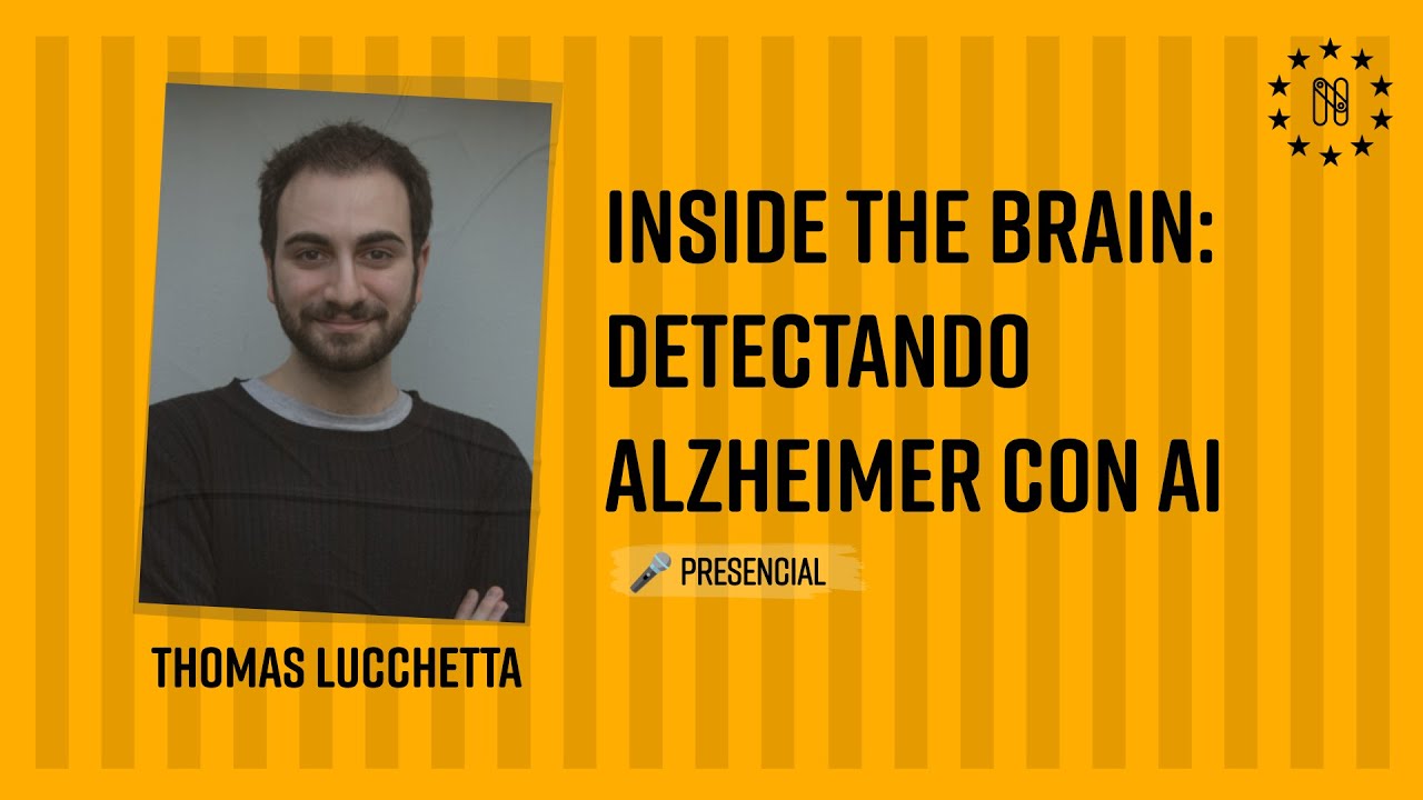 Inside the Brain: Detectando Alzheimer con AI con Thomas Lucchetta en Nerdearla - YouTube