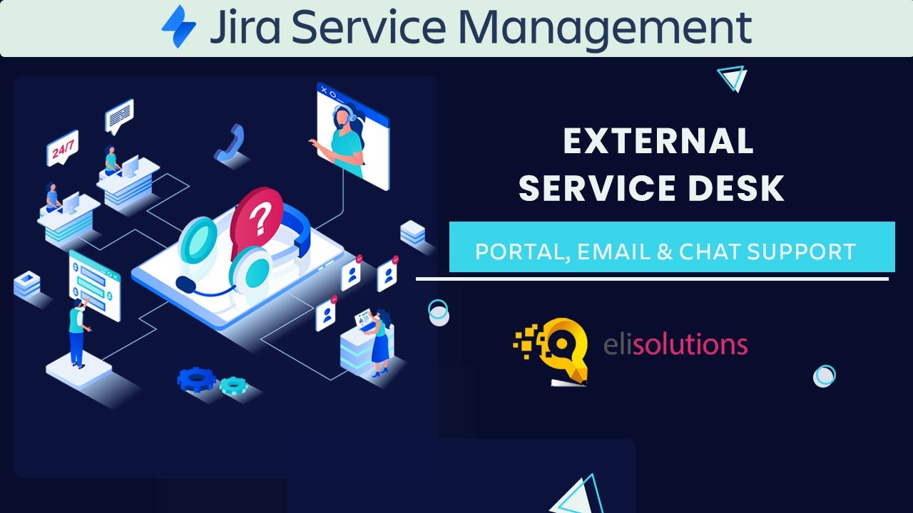 Jira Service Management with External Portal, Email and Chat Support # ...