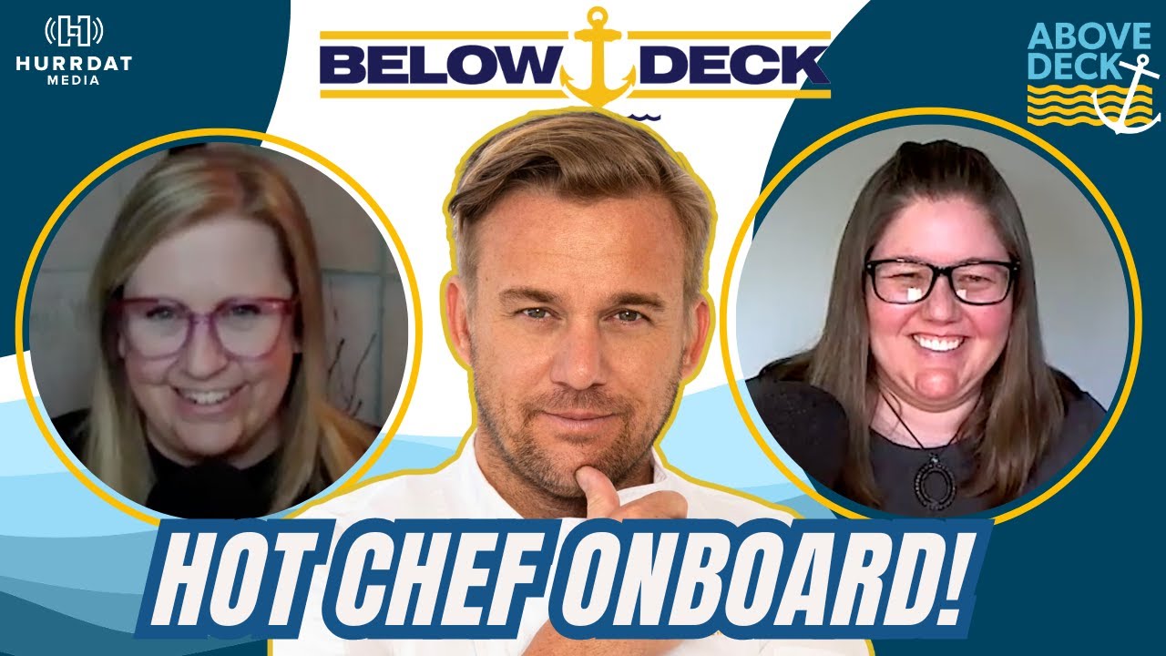 Chef Nick Heats Up the Kitchen on 'Below Deck'! | Above Deck Podcast ...