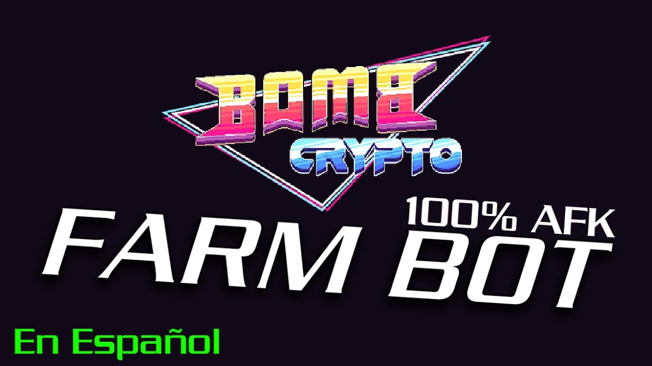 Bomb Crypto Farm VIP Bot 100% AFK en ESPAÑOL | Auto Farmea Todos los ...