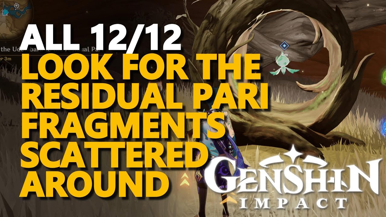 Look for the residual Pari fragments scattered around Genshin Impact ...