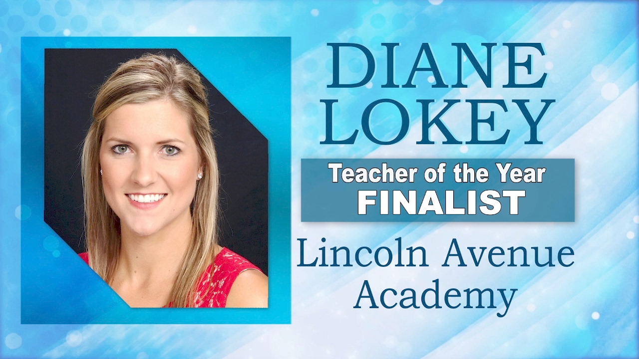 Diane Lokey - Teacher of the Year FINALIST - YouTube