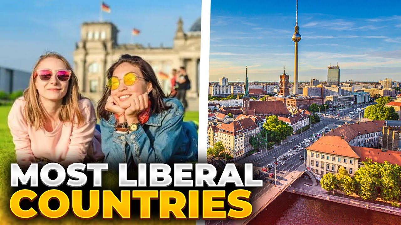 The Most Liberal Country In The World - YouTube