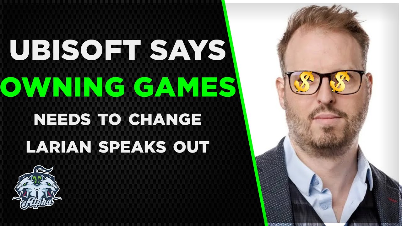 NEWS: Ubisoft Exec Philippe Tremblay wants NO Gamers to own games ...