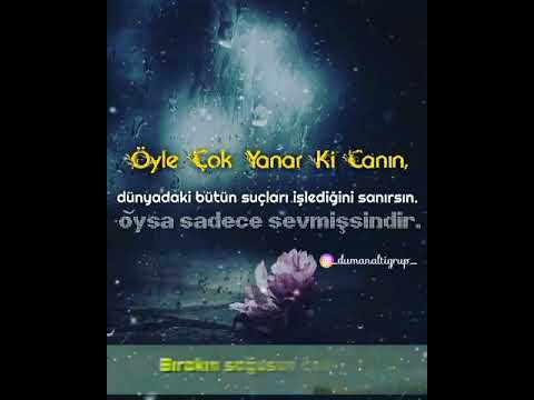 Öyle çok yanar ki canın
