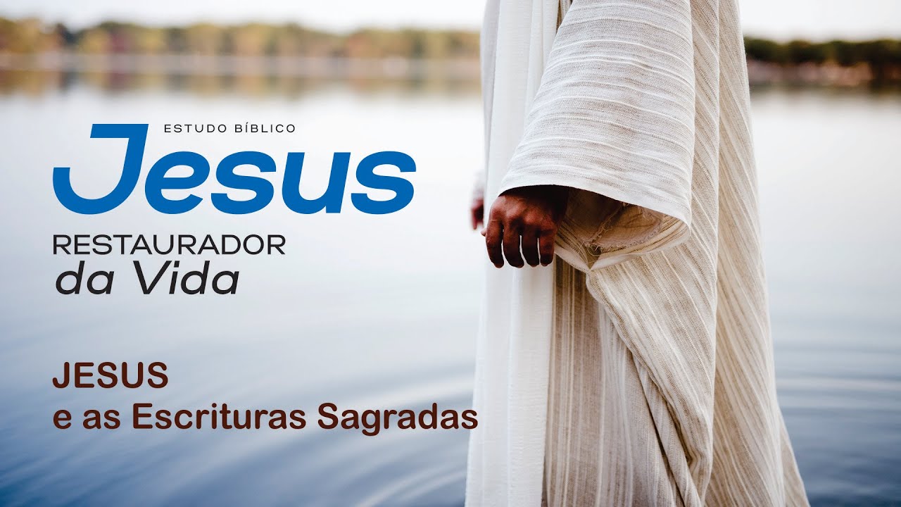 Jesus o Restaurador de Vidas - Jesus e as Escrituras Sagradas (compacto ...