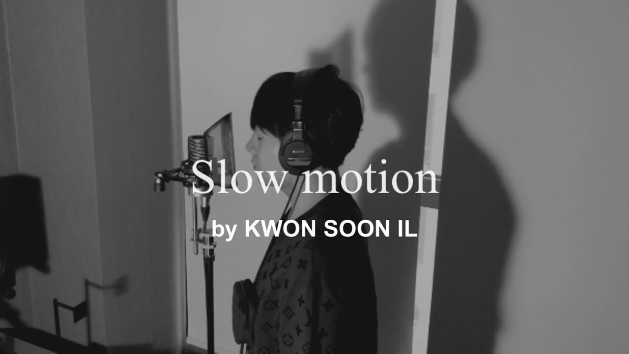 Karina - Slow Motion cover by KWON SOON IL 권순일 of 어반자카파 - YouTube