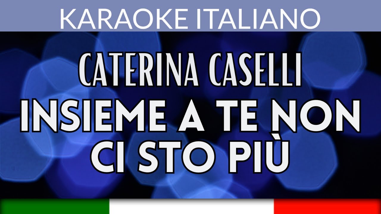 Caterina Caselli - Insieme a te non ci sto più - Karaoke Strumentale ...