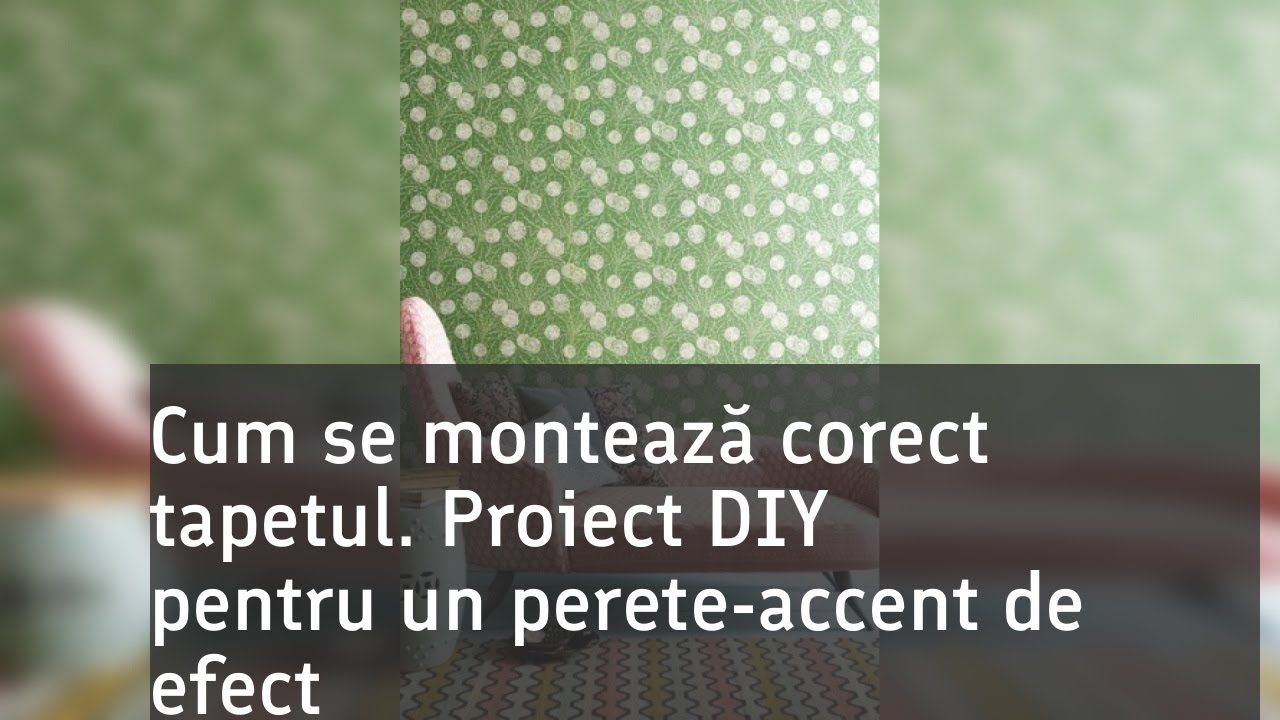 Cum se montează corect tapetul. Proiect DIY pentru un perete-accent de ...