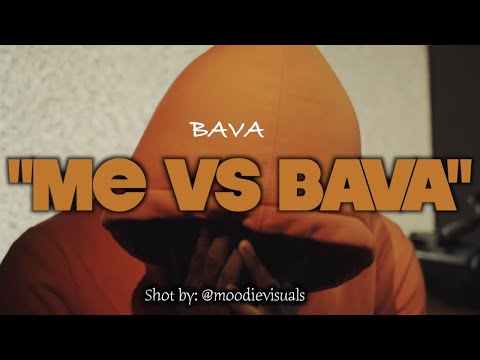 BAVA - "Me vs BAVA" (Official Music Video) shot by - @Moodievisuals ...