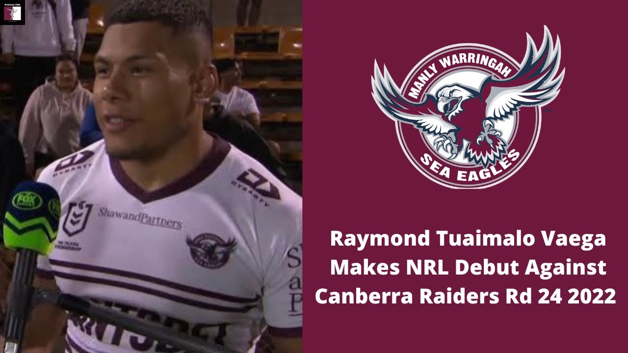 Raymond Tuaimalo Vaega Makes NRL Debut Against Canberra Raiders Rd 24 ...