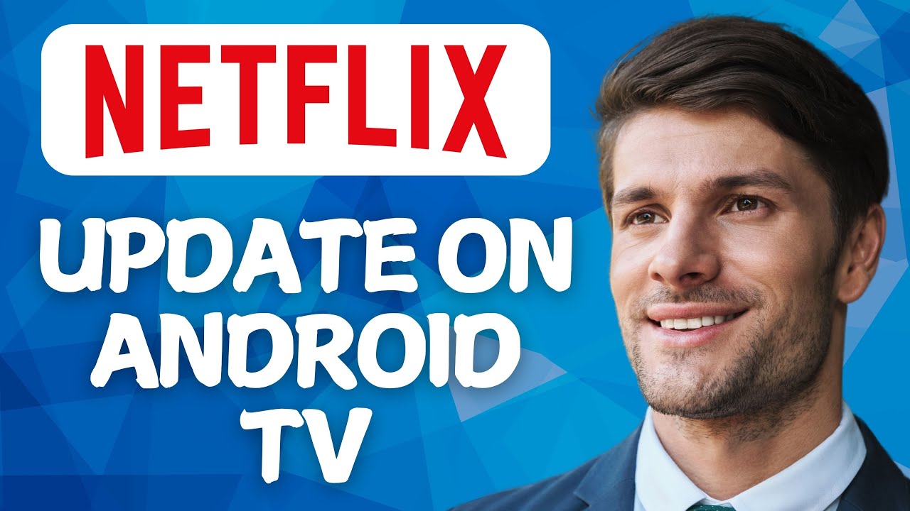How to Update The Netflix App On Android TV (Best Method) - YouTube