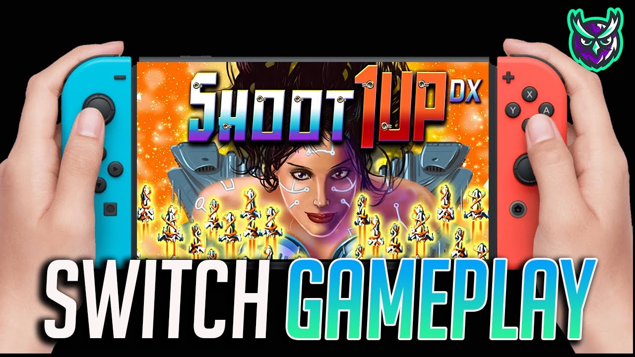Shoot 1UP DX Nintendo Switch Gameplay & Commentary-CONTROL 30 SHIPS AT ...