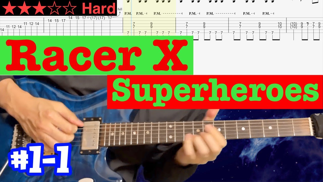 Racer X - Superheroes #1-1 (Standard Tuning)【Bpm=110~152 + TAB】 - YouTube