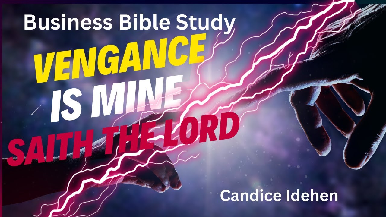 Business Bible Study:Vengeance is Mine - YouTube
