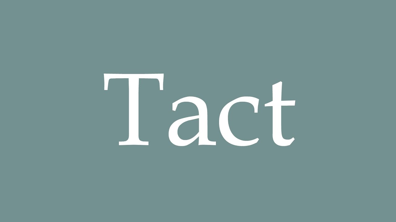 How to Pronounce ''Tact'' Correctly in French - YouTube